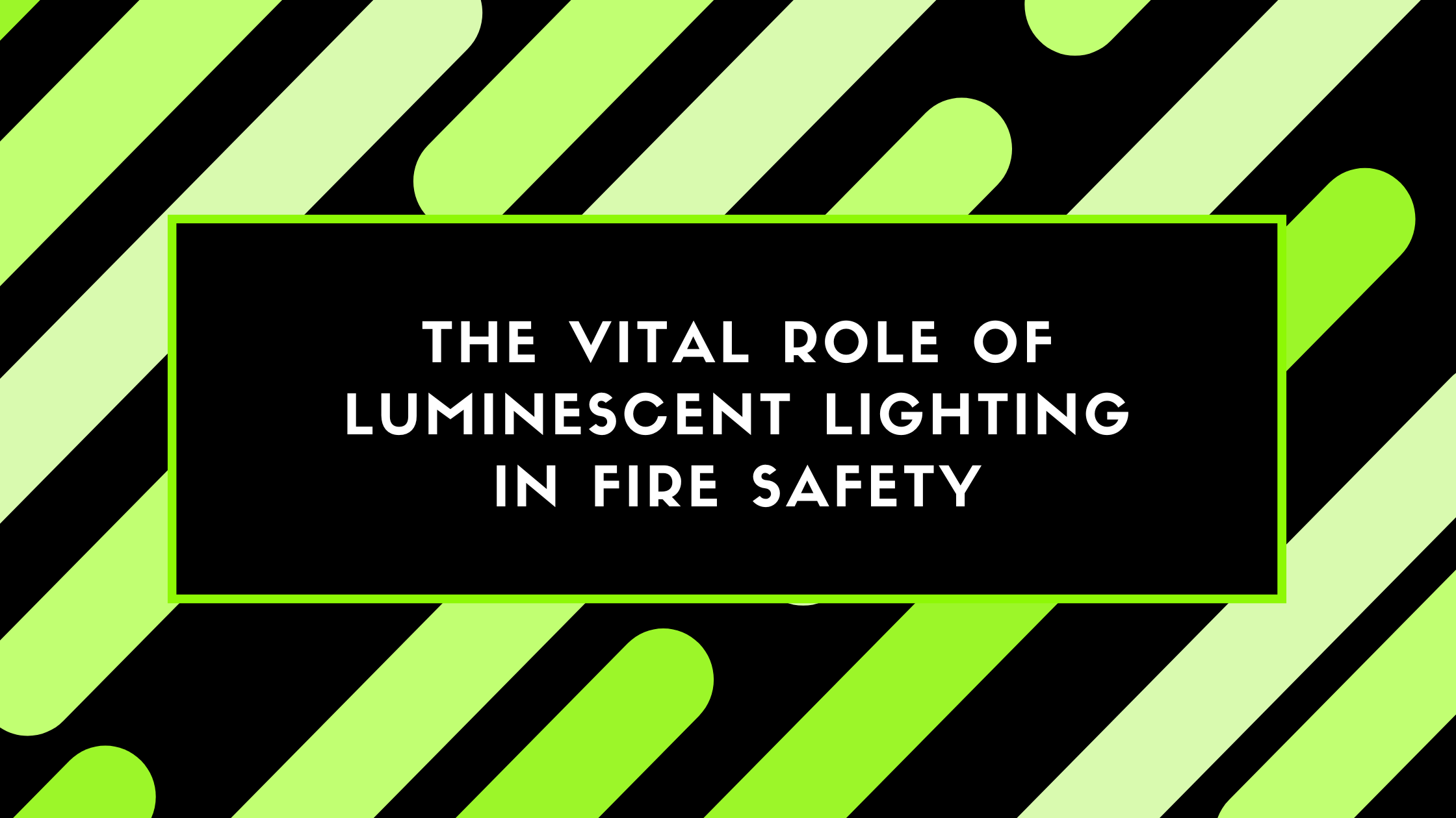 Vital Role of Luminescent Lighting in Fire Safety | Nystrom